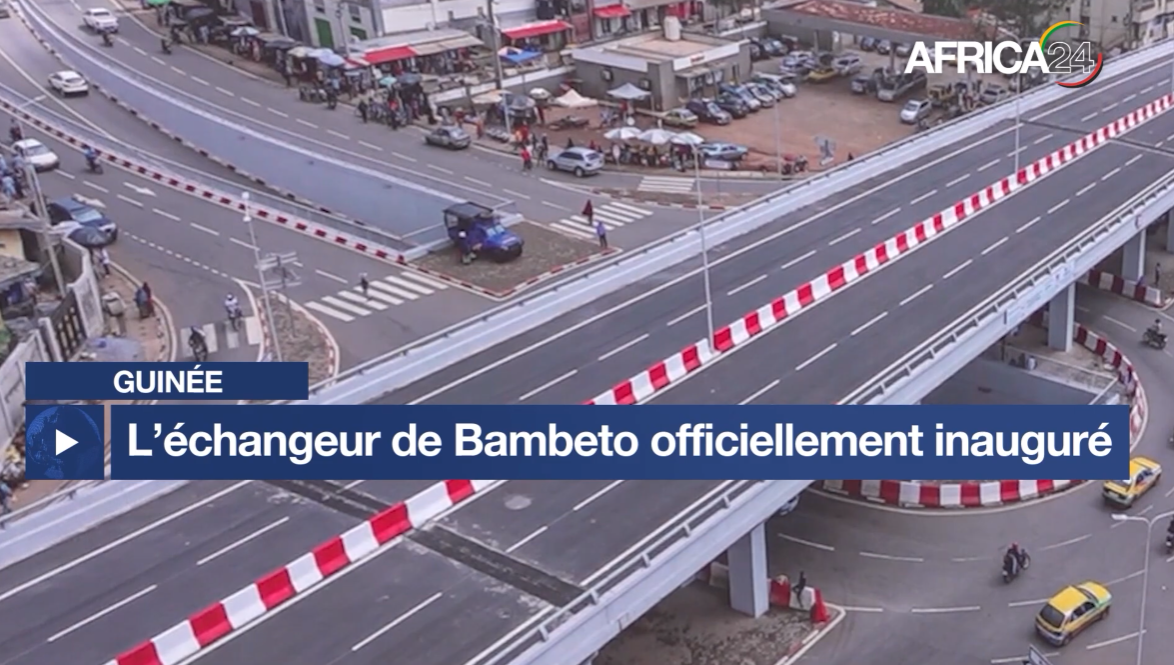Guinée : l’échangeur de Bambeto officiellement inauguré | Africa24 TV
