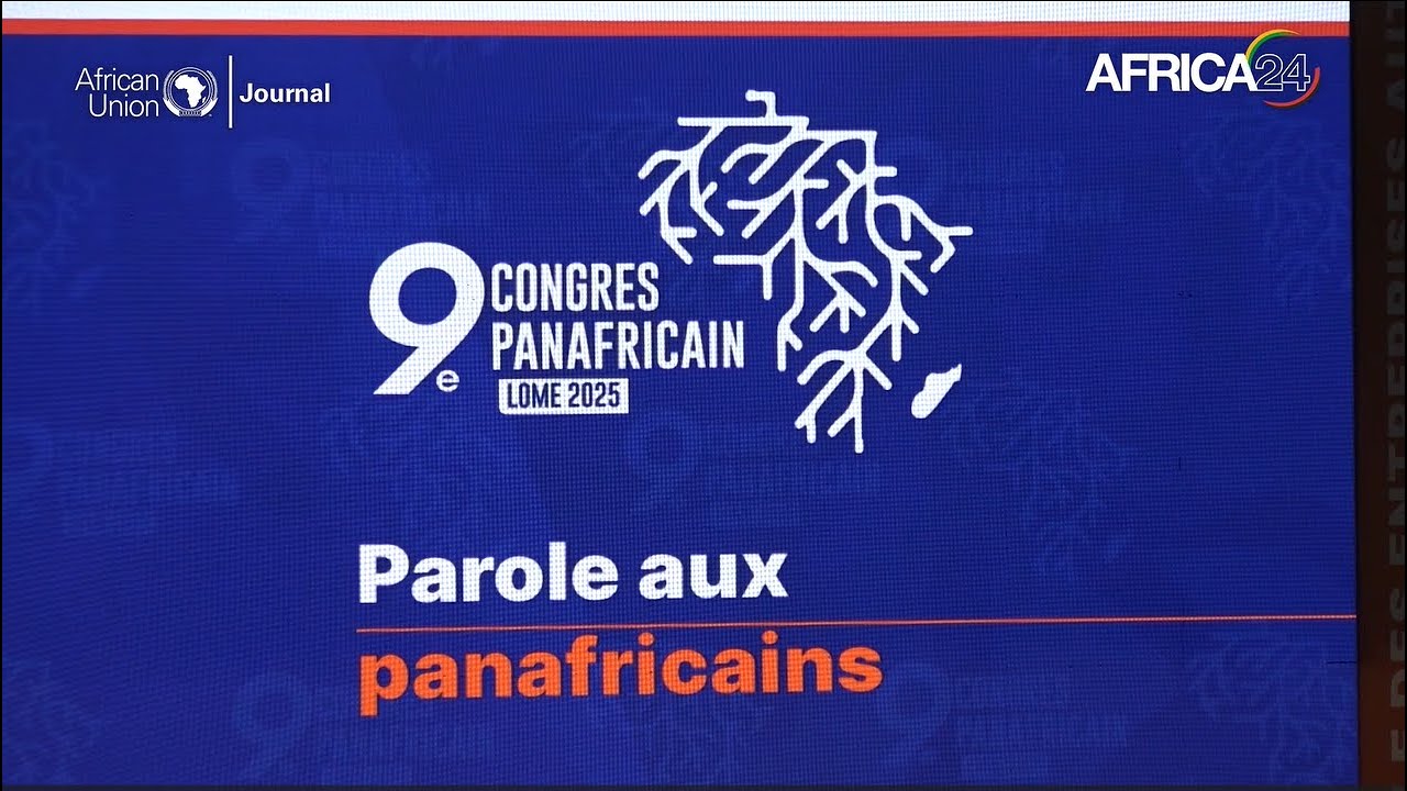 Afrique : le 9ème Congrès panafricain à Lomé trace une nouvelle ...