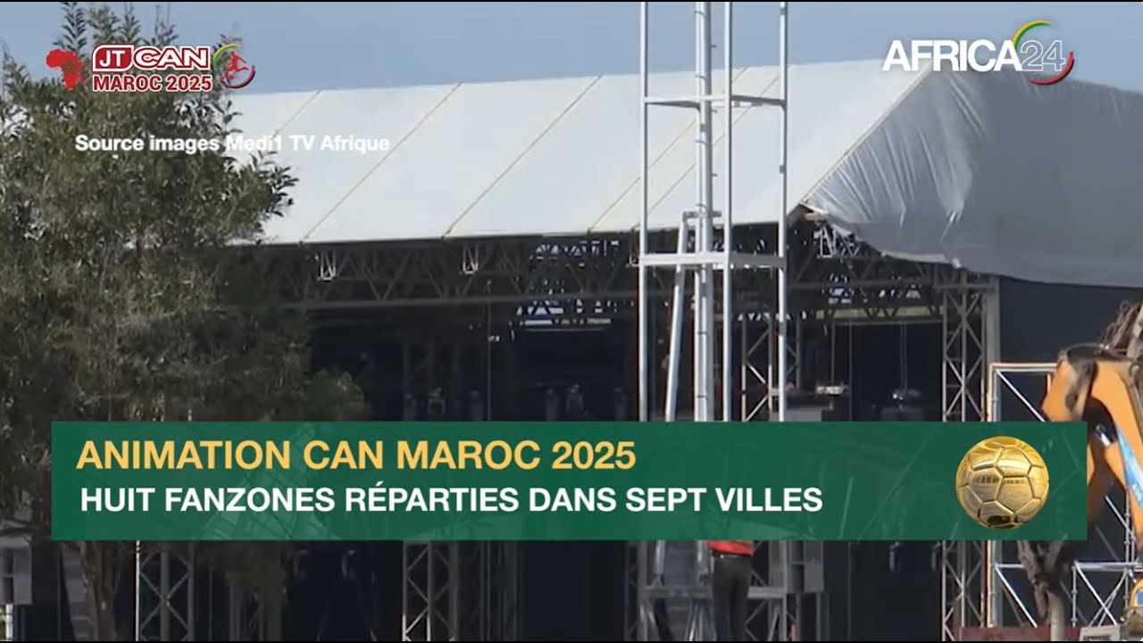 Maroc - Animation CAN 2025 : huit fan zones réparties dans sept villes ...