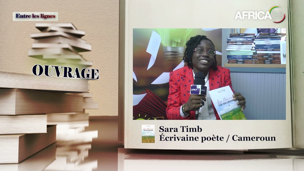 Entre les Lignes : Sara Timba, écrivaine et poète - Cameroun | Africa24 TV